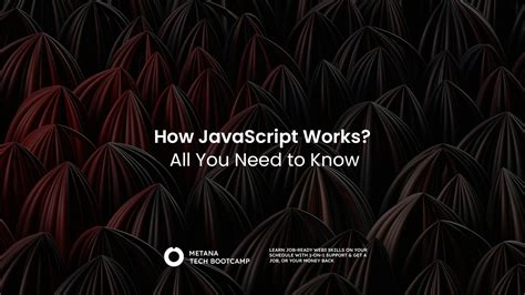 How JavaScript Works All You Need To Know Metana