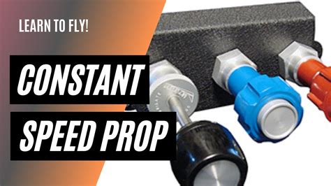 How To Fly An Airplane With A Constant Speed Propeller At Joseph Shupe Blog