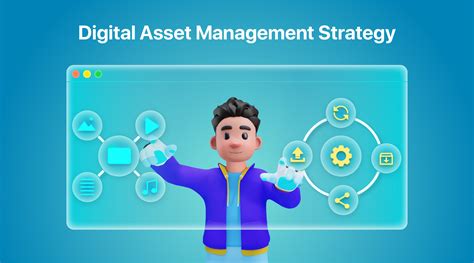 Digital Asset Management Strategy All You Need To Know