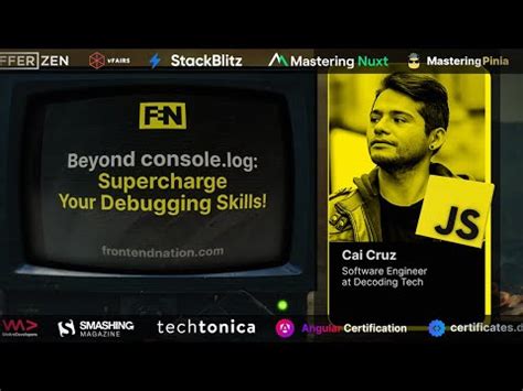 Frontend Nation 2024 Cai Cruz Beyond Console Log Supercharge Your Debugging Skills YouTube