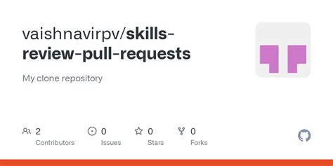 GitHub Vaishnavirpv Skills Review Pull Requests My Clone Repository