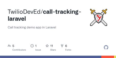 Github Twiliodevedcall Tracking Laravel Call Tracking Demo App In