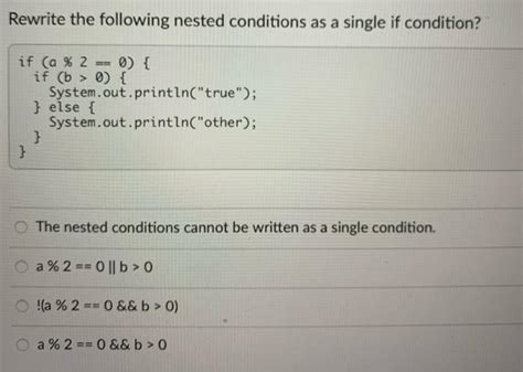 Solved Rewrite The Following Two Nested Conditions As A