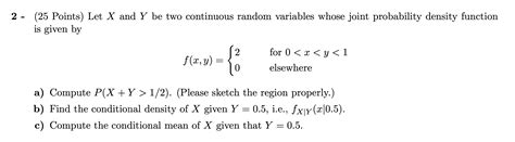 Solved 2 25 Points Let X And Y Be Two Continuous Random