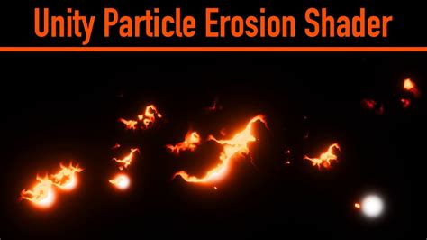 create a particle erosion shader in unity youtube