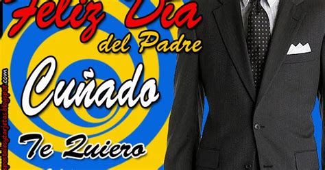 Feliz Dia Del Padre Cuñado ~ Imagenes Postales Y Tarjetas