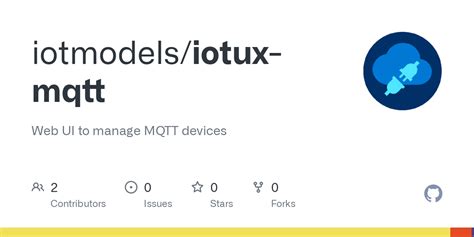 Github Iotmodels Iotux Mqtt Web Ui To Manage Mqtt Devices