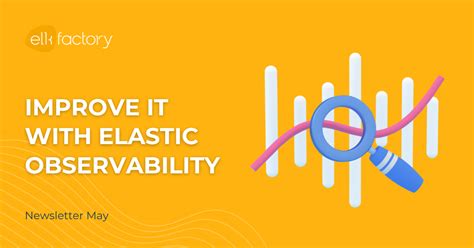 Improve It With Elastic Observability
