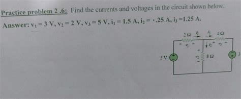 Solved Practice Problem Find The Currents And Voltages Chegg