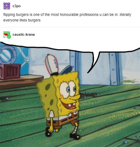 Spongebob Be Like R Tumblr