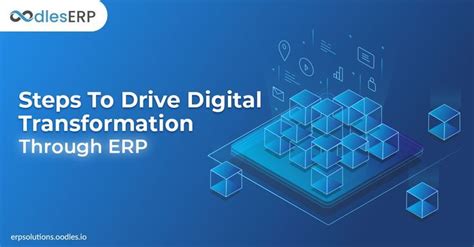 Steps To Drive Digital Transformation Through Erp Digital