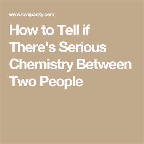 Powerful Signs Of Chemistry Between Two People Artofit