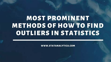 Most Prominent Methods Of How To Find Outliers In Statistics Pptx