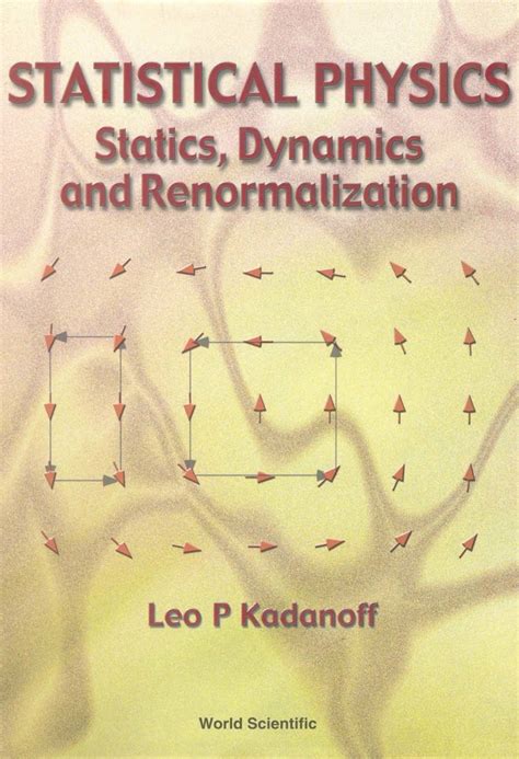 Statistical Physics Statics Dynamics And Renormalization Premiumjs Store