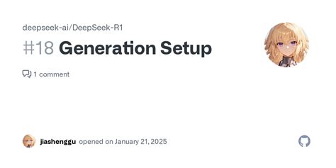 Generation Setup · Issue 18 · Deepseek Aideepseek R1 · Github