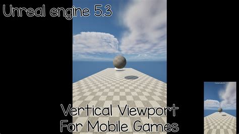Unreal Engine 53 Set Viewport To Vertical For Mobile Tutorial Youtube