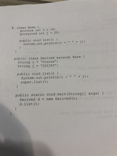 Solved 5 Class Base Private Int I 10 Protected Int J