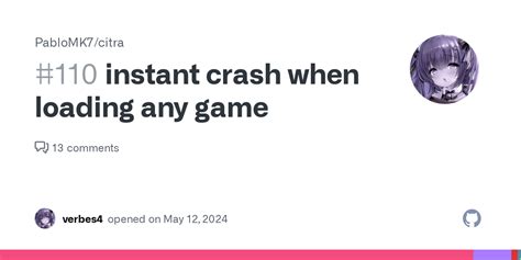 Instant Crash When Loading Any Game · Issue 110 · Pablomk7citra · Github