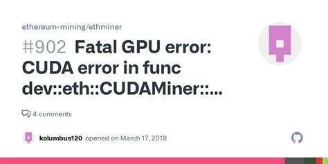 Fatal Gpu Error Cuda Error In Func Dev Eth Cudaminer Search At Line Issue