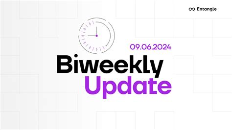Biweekly Update