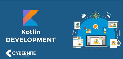 Kotlin Android App Development Company In Ahmedabad India Cybernite