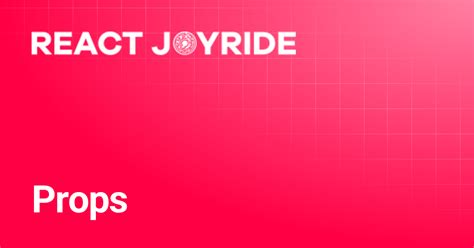 Props React Joyride
