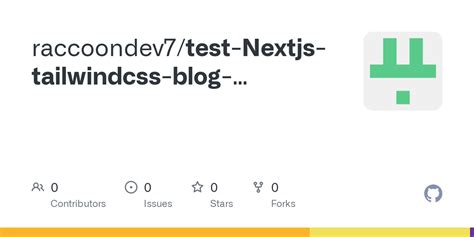 GitHub Raccoondev Test Nextjs Tailwindcss Blog Template