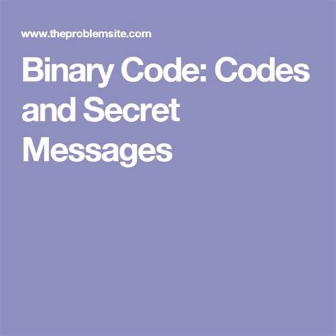 Binary Code Codes And Secret Messages Binary Code Coding Secret Messages
