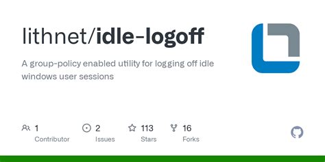 github lithnet idle logoff a group policy enabled utility for logging off idle windows user