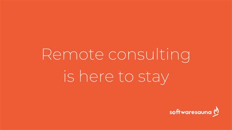 Remote Consulting Is Here To Stay Software Sauna