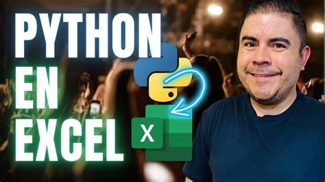 Python En Excel Y Por Qué Debería Interesarnos Youtube