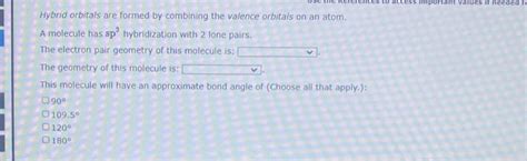 Solved Hybrid Orbitals Are Formed By Combining The Valence