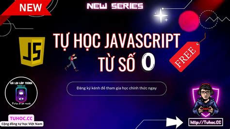 Javascript Siêu Tốc Khóa Học Lập Trình Javascript Từ Cơ Bản đến Nâng