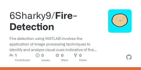 Github 6sharky9fire Detection Fire Detection Using Matlab Involves The Application Of Image