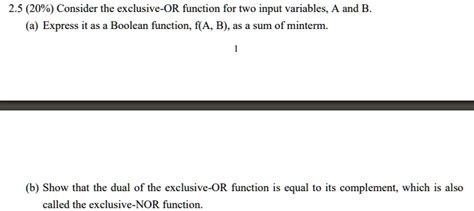 Solved 25 20 Consider The Exclusive Or Function For Two Input Variables A And B A