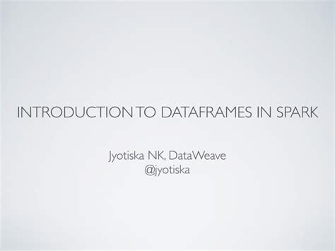 Spark Dataframe Mr Jyotiska Pdf Databases Computer Software