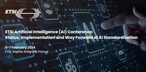 etsi artificial intelligence ai conference status implementation and way forward of ai