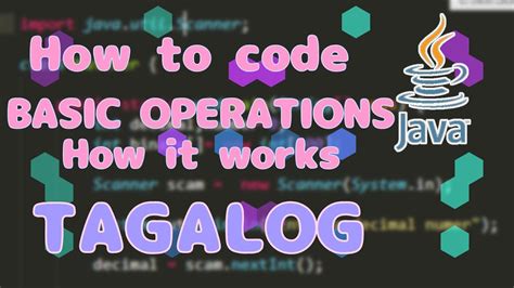 Basic Operations In Java Simple How To Program Paano Mag Proram Tagalog Programming