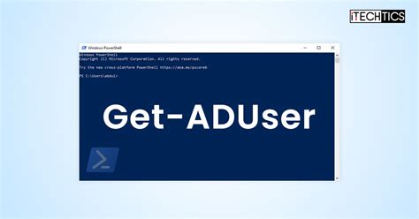 How To Find Active Directory User Information With PowerShell Get