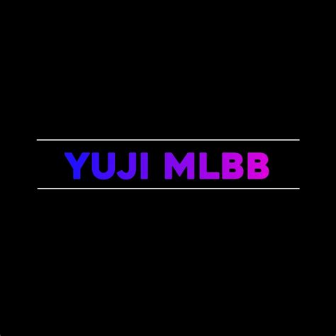 Yuji Mlbb Youtube