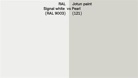 Ral Signal White Ral 9003 Vs Jotun Paint Pearl 121 Side By Side