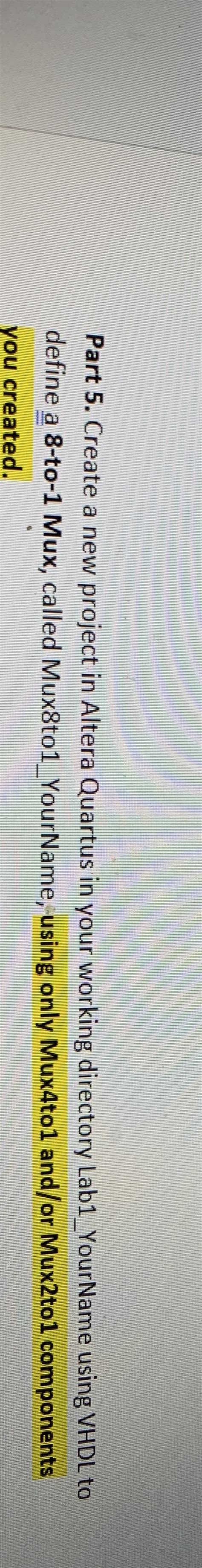 Solved Part 5 ﻿create A New Project In Altera Quartus In