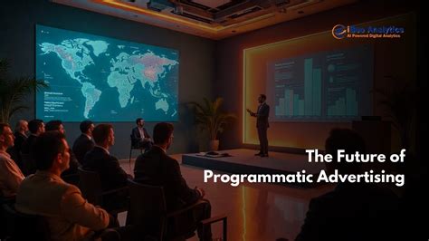 The Future Of Programmatic Advertising