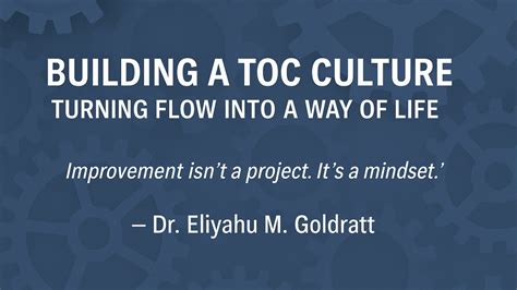 Building A Toc Culture Turning Flow Into A Way Of Life