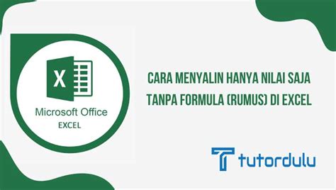 3 Cara Menyalin Hanya Nilai Saja Tanpa Formula Rumus Di Excel
