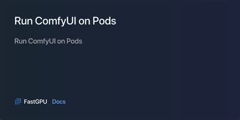 Run Comfyui On Pods Fast Gpu