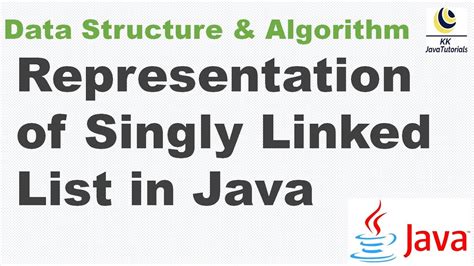 Representation Of Singly Linked List In Java Custom Singly Linked