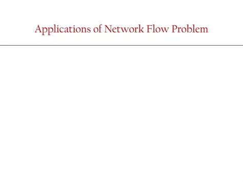 Ppt Applications Of Network Flow Problem Powerpoint Presentation Free Download Id5522884
