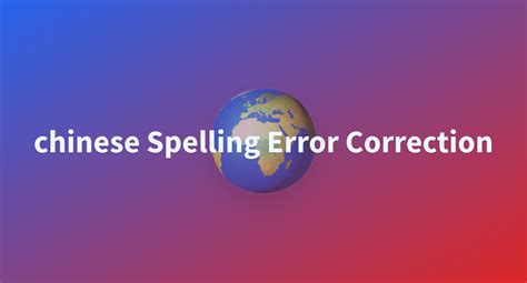 Apppy · Codetedchinesespellingerrorcorrection At Main