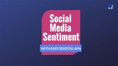 Grattez Le Sentiment Des Médias Sociaux à Laide De Lapi Easy2digital